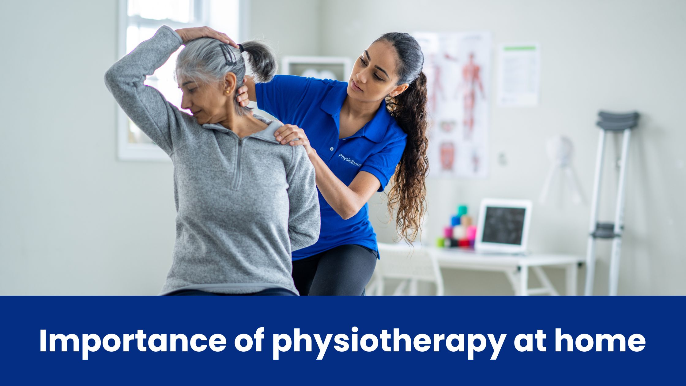 Importance of physiotherapy at home